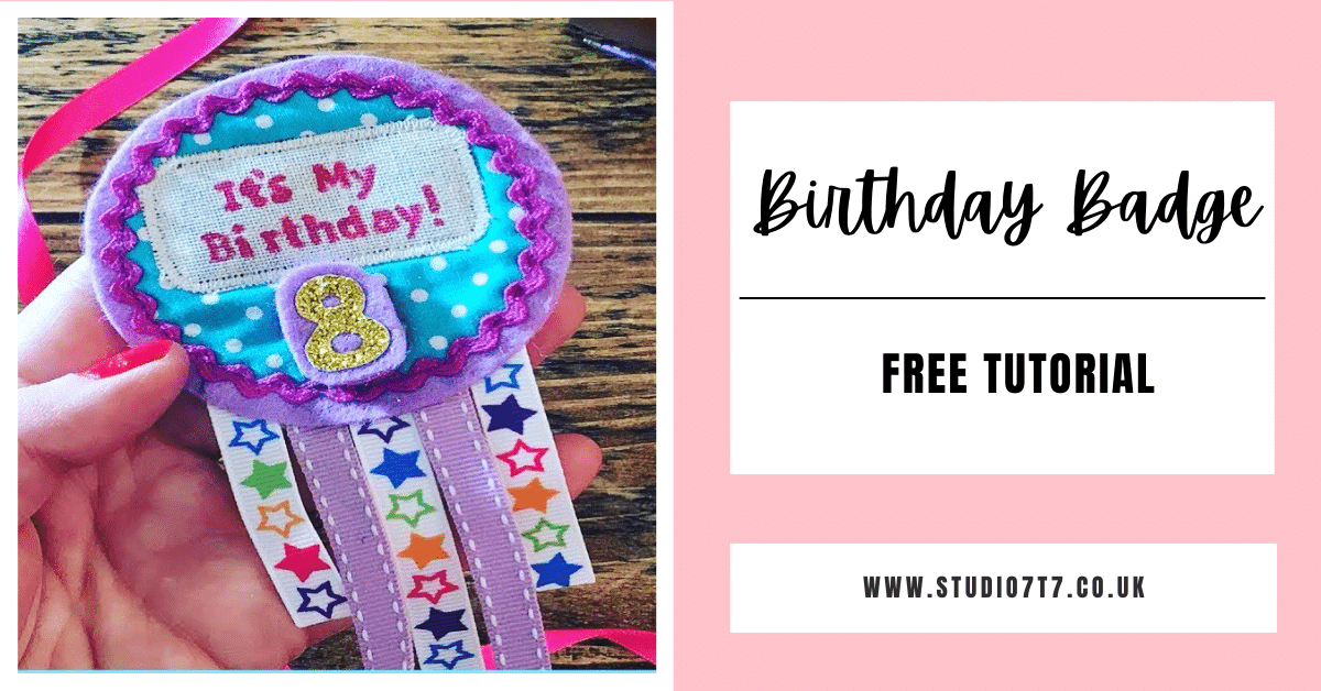 Birthday Badge Tutorial - Studio7t7